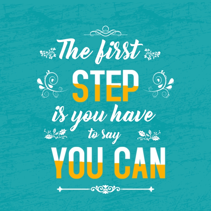 Motivational The First Step Template | PosterMyWall
