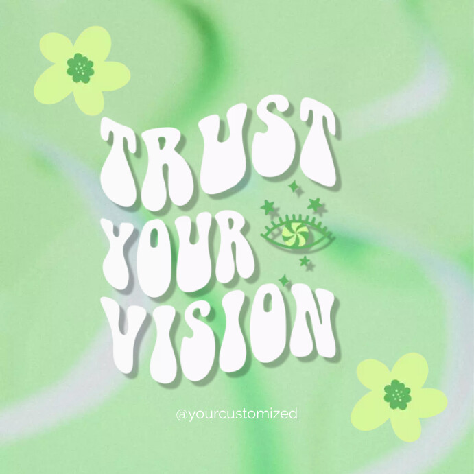 Motivational trust your vision Template | PosterMyWall