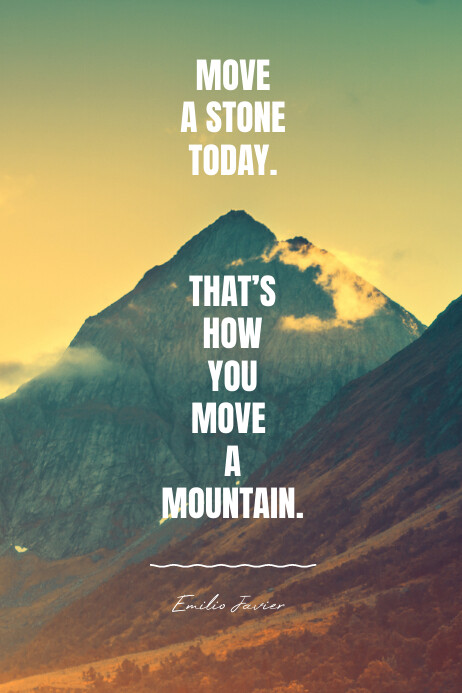 Copy of Moving mountains inspirational quote poster | PosterMyWall