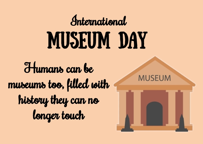Museums Day Template | PosterMyWall