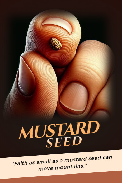 Copy of Mustard seed | PosterMyWall