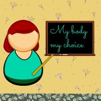 my body my choice Template | PosterMyWall