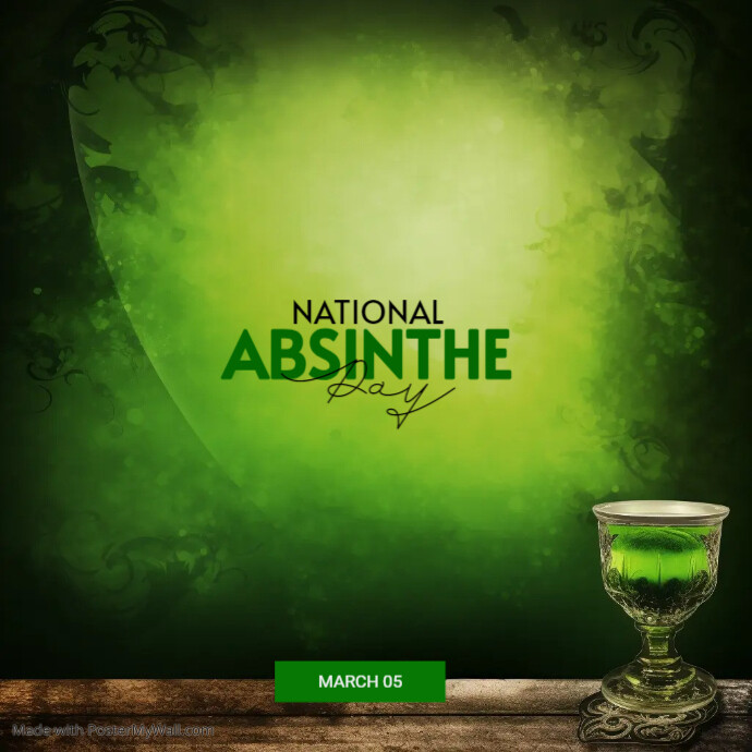 Plantilla de National Absinthe Day template | PosterMyWall