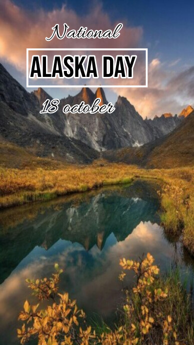 Plantilla de National alaska day instagram story | PosterMyWall