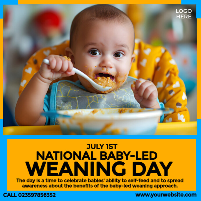 National Baby-Led Weaning Day Template | PosterMyWall