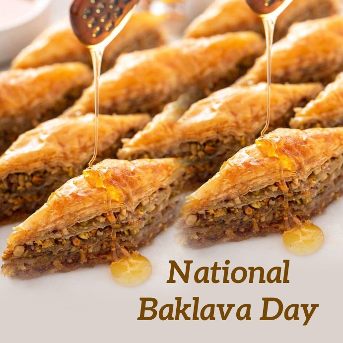 Copy of national baklava day | PosterMyWall