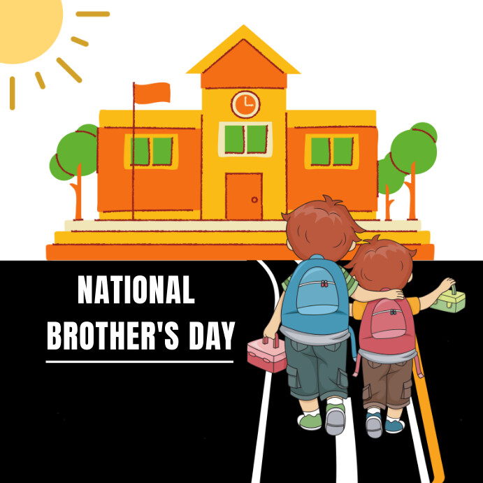 Copy of National brother's day | PosterMyWall