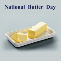 NATIONAL BUTTER DAY Template | PosterMyWall