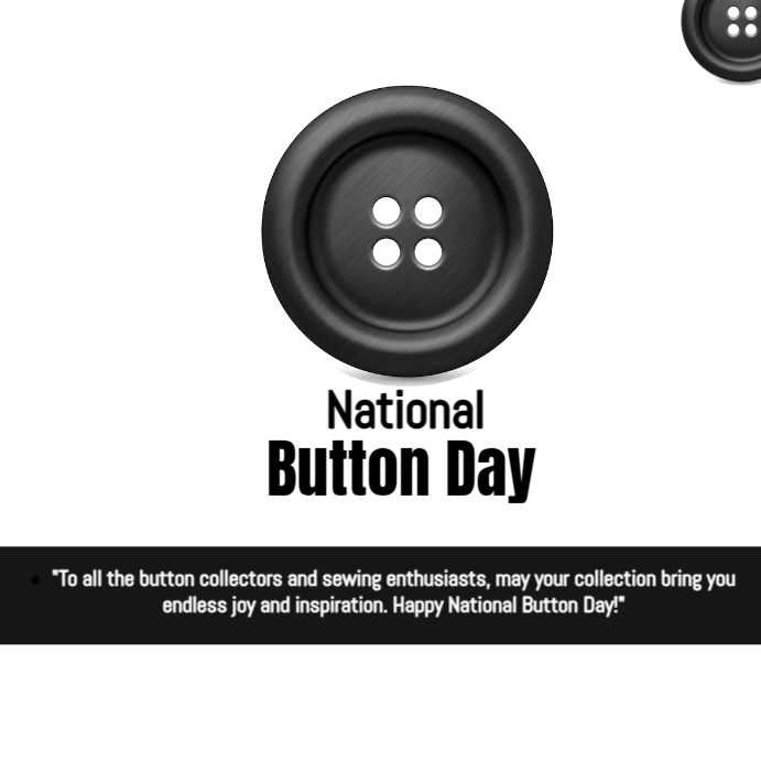 Copy of national button day | PosterMyWall