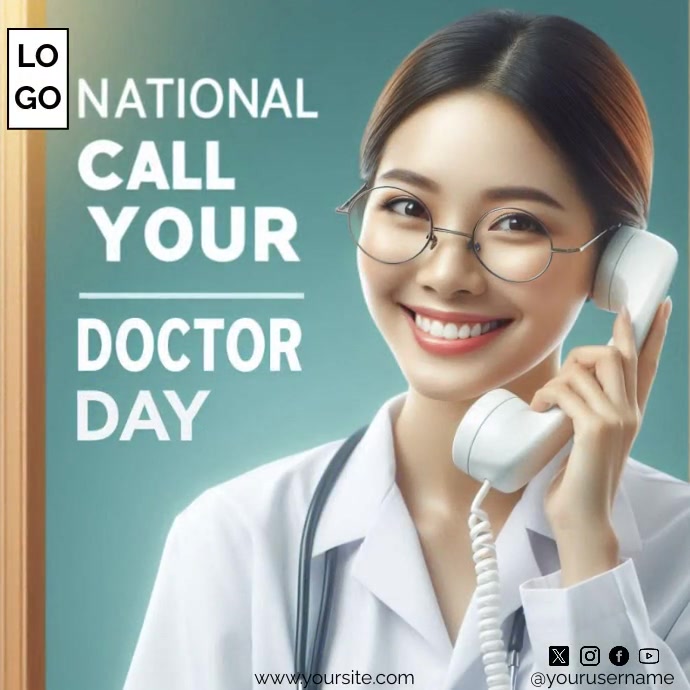Copy of National Call Your Doctor Day | PosterMyWall