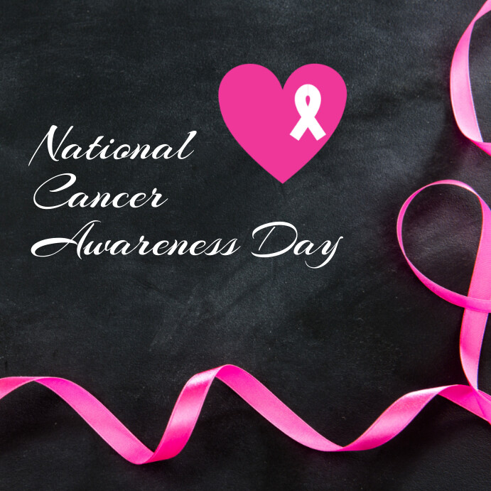 National Cancer Awareness Day Template | PosterMyWall