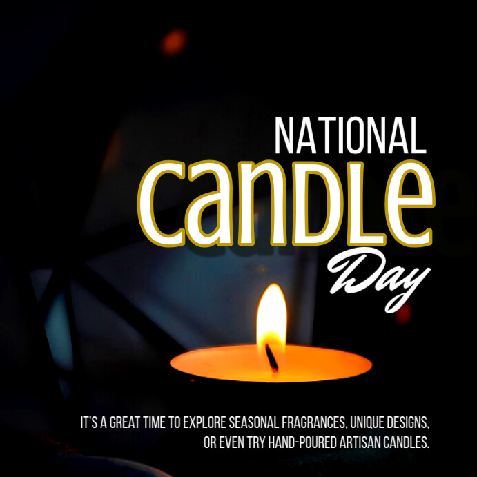 Copy of National candle day black Instagram post | PosterMyWall