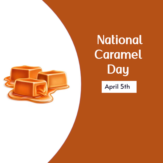 Plantilla de national caramel day | PosterMyWall