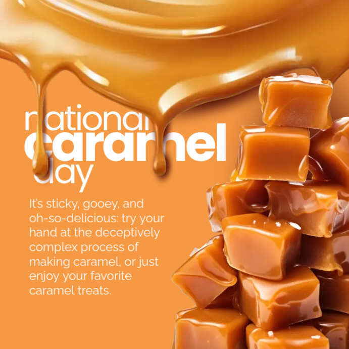 Copy of National Caramel Day Instagram Post | PosterMyWall