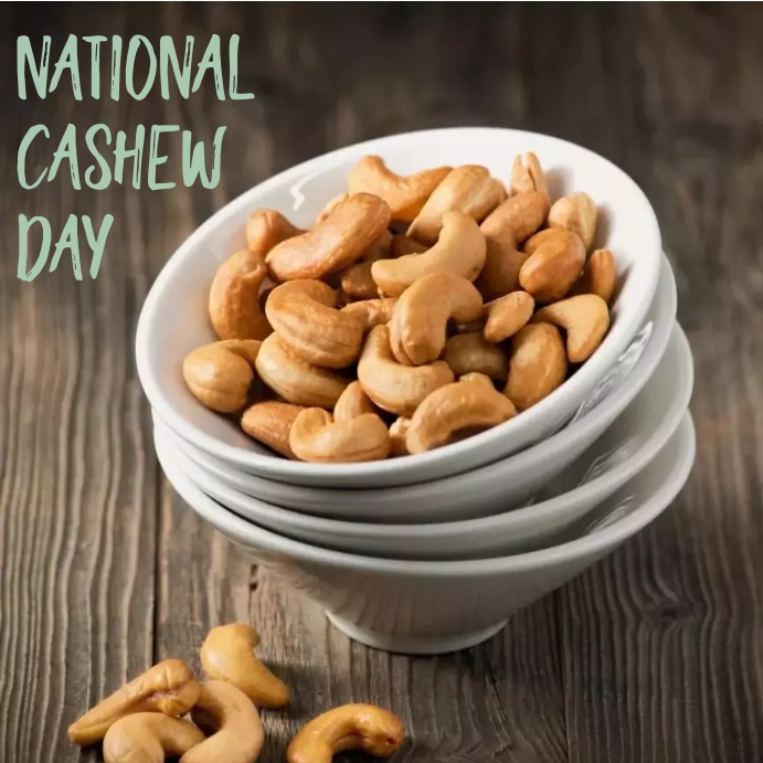 NATIONAL CASHEW DAY Template | PosterMyWall