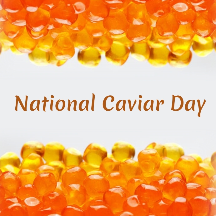 Plantilla de Día Nacional Del Caviar | PosterMyWall