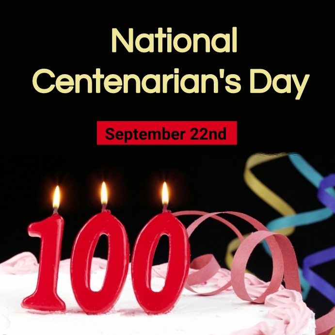 Copy of national centenarian's day | PosterMyWall