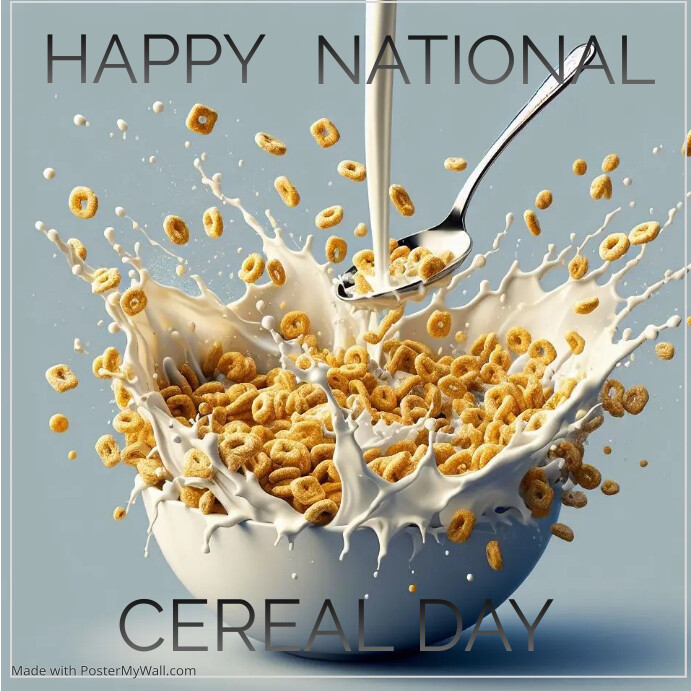 National cereal day Template | PosterMyWall