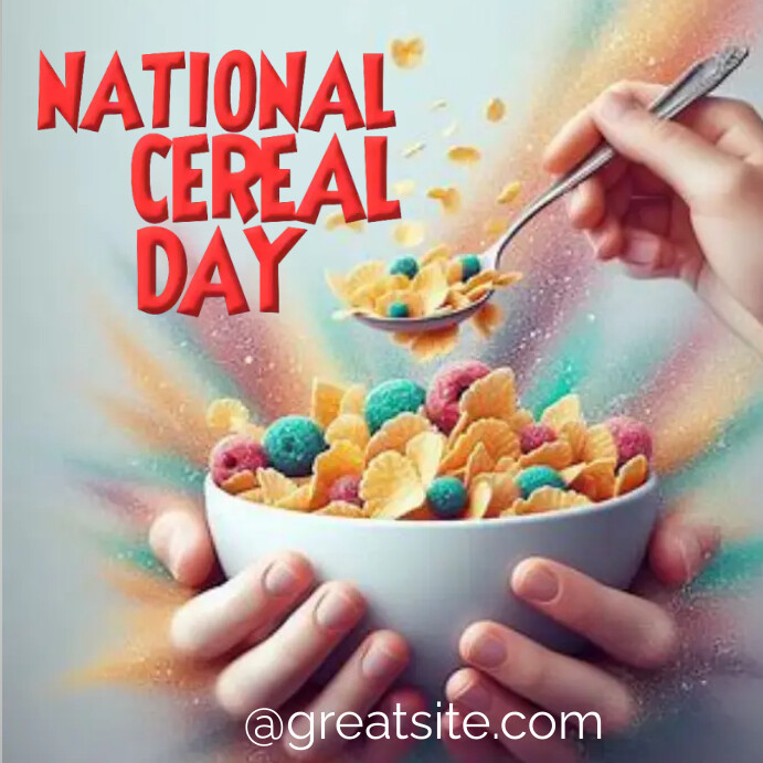Copy of National cereal day | PosterMyWall