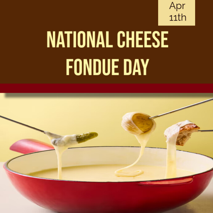 Copy of national cheese fondue day | PosterMyWall