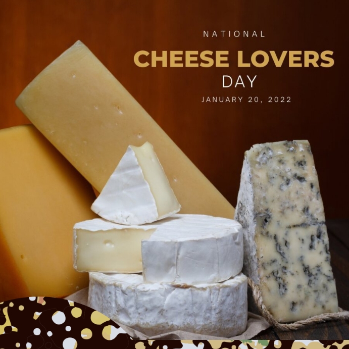 Copy of NATIONAL CHEESE LOVER’S DAY | PosterMyWall