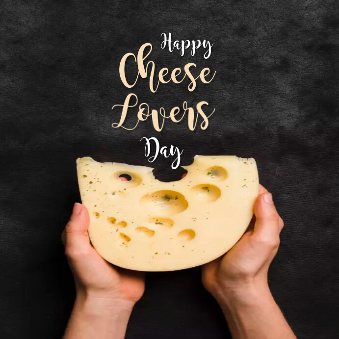 National Cheese Lovers day Template | PosterMyWall