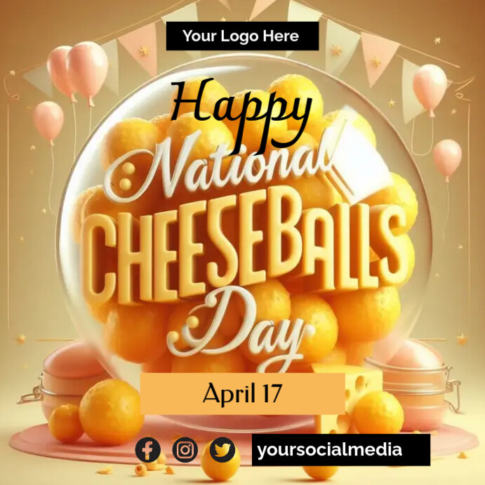 National Cheeseball Day Poster Template | PosterMyWall