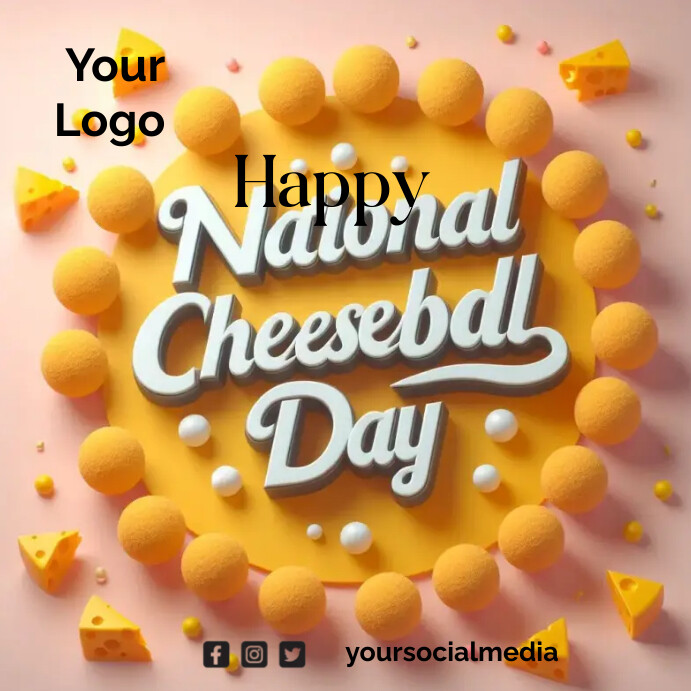 National Cheeseball Day Template Flyer | PosterMyWall