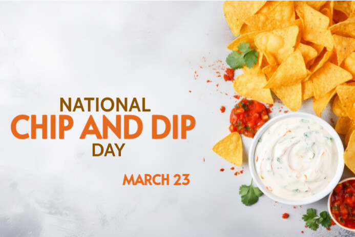 National Chip and Dip Day Template Poster | PosterMyWall