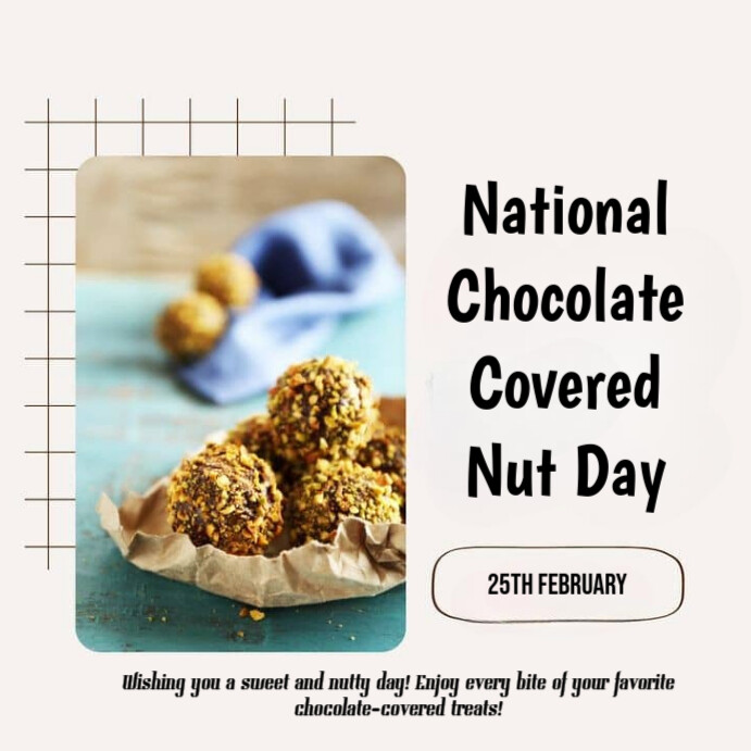 Copy of National Chocolate Covered Nut Day | PosterMyWall