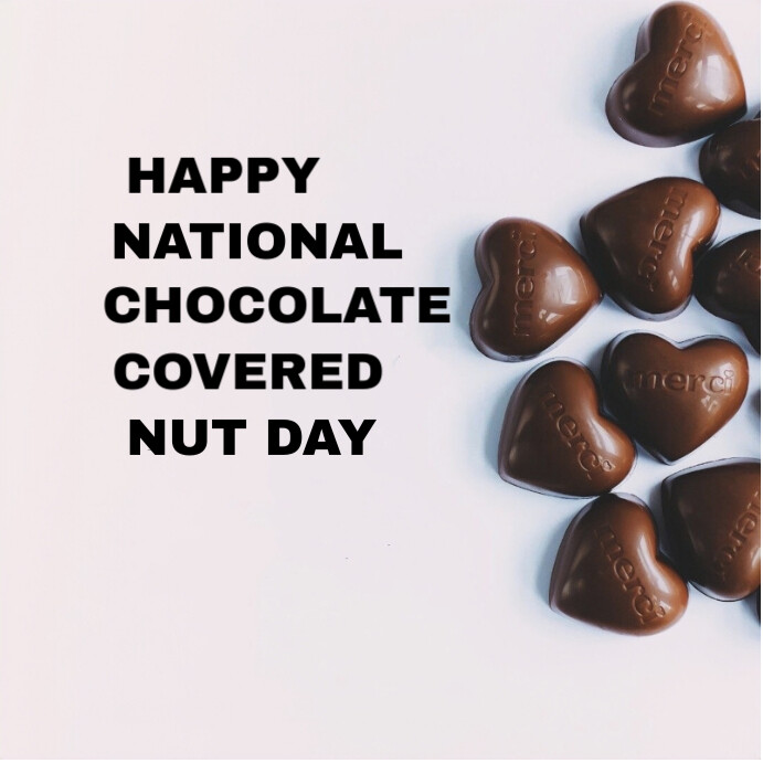 Copy of National Chocolate Covered Nutday Instagram Post | PosterMyWall