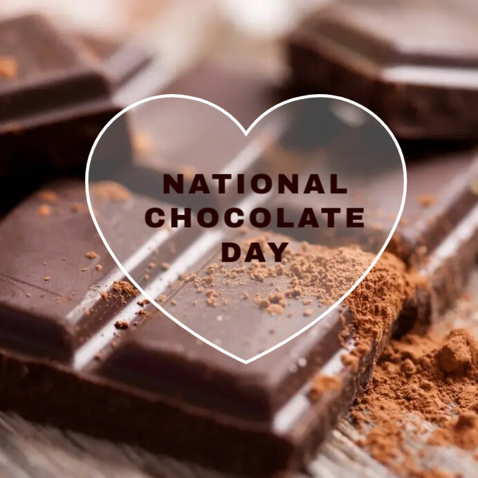 NATIONAL CHOCOLATE DAY Template | PosterMyWall
