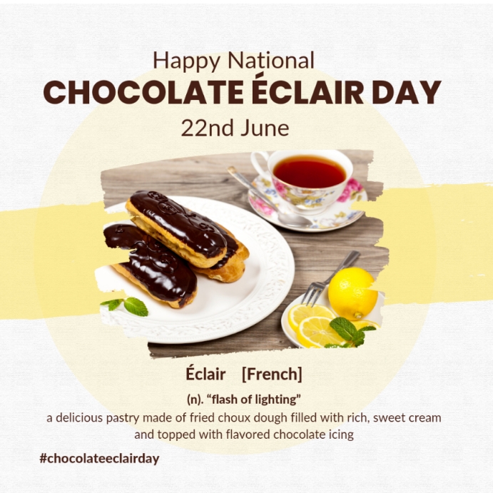 National chocolate eclair day Template | PosterMyWall