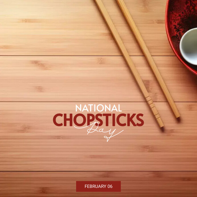 Copy of National Chopsticks Day | PosterMyWall