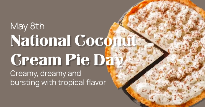 National Coconut Cream Pie Day Template | PosterMyWall