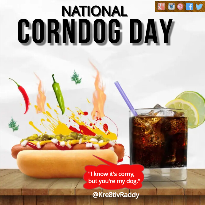 National Corn Dog Day Template | PosterMyWall