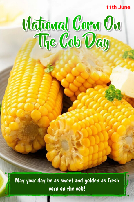 National Corn On The Cob Day Templat | PosterMyWall