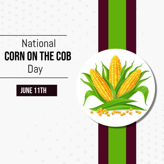 national corn on the cob day Template | PosterMyWall
