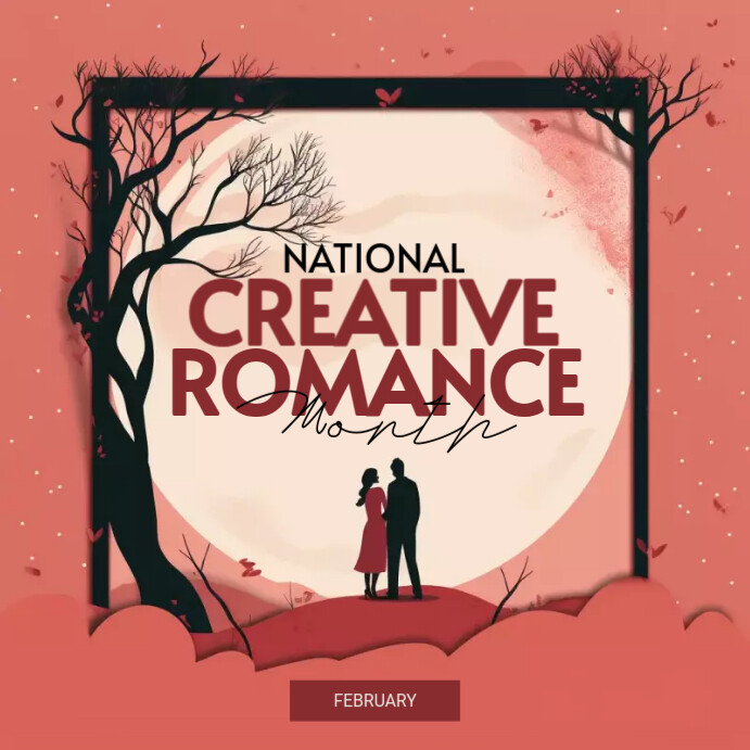 Plantilla de National Creative Romance Month | PosterMyWall