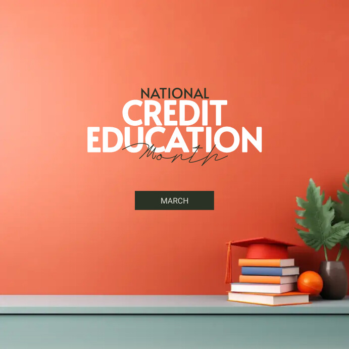 National Credit Education Month Template | PosterMyWall