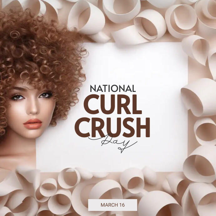 Plantilla de National Curl Crush Day Templat | PosterMyWall