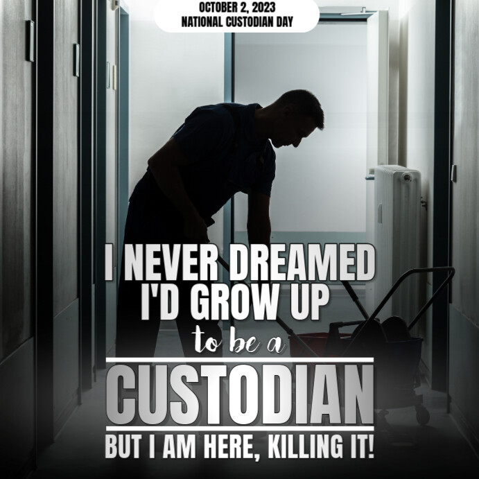 NATIONAL CUSTODIAN DAY Template | PosterMyWall