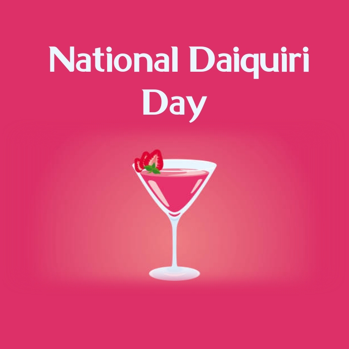 Copy of national daiquiri day | PosterMyWall