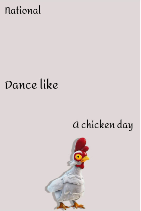 National dance like a chicken day Template | PosterMyWall