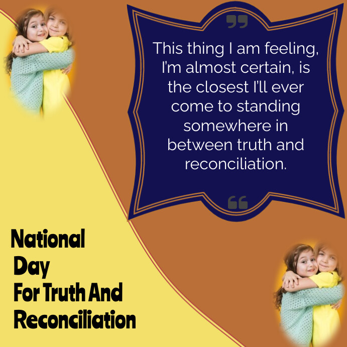 National Reconciliation Quotes National Day Of Truth & Reconciliation