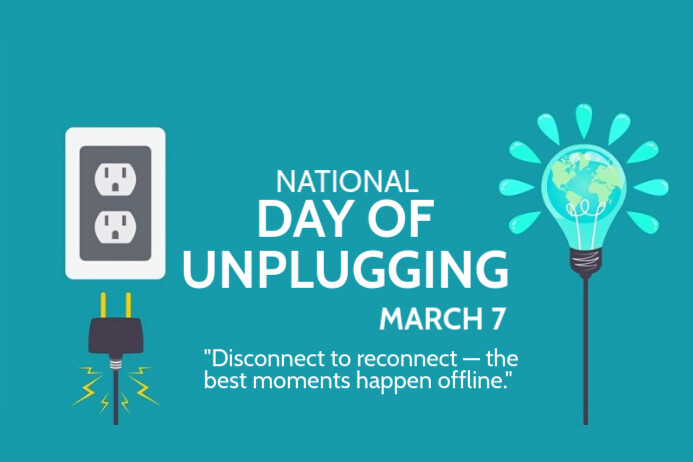 Copy of National Day Of Unplugging Template Poster | PosterMyWall