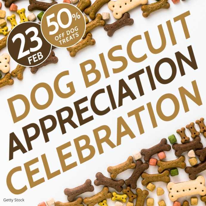 National Dog Biscuit Appreciation Poster Template | PosterMyWall