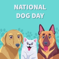 NATIONAL DOG DAY Template | PosterMyWall