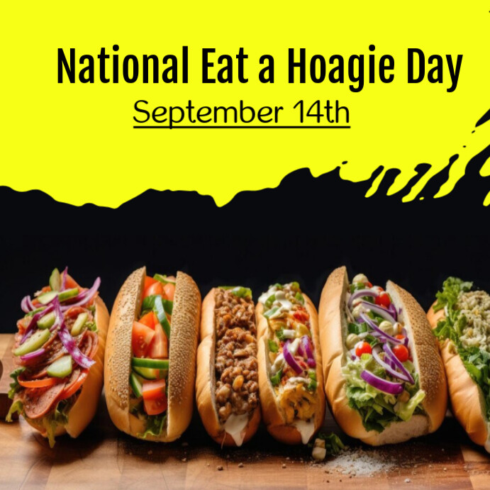 National Eat a Hoagie Day Template | PosterMyWall
