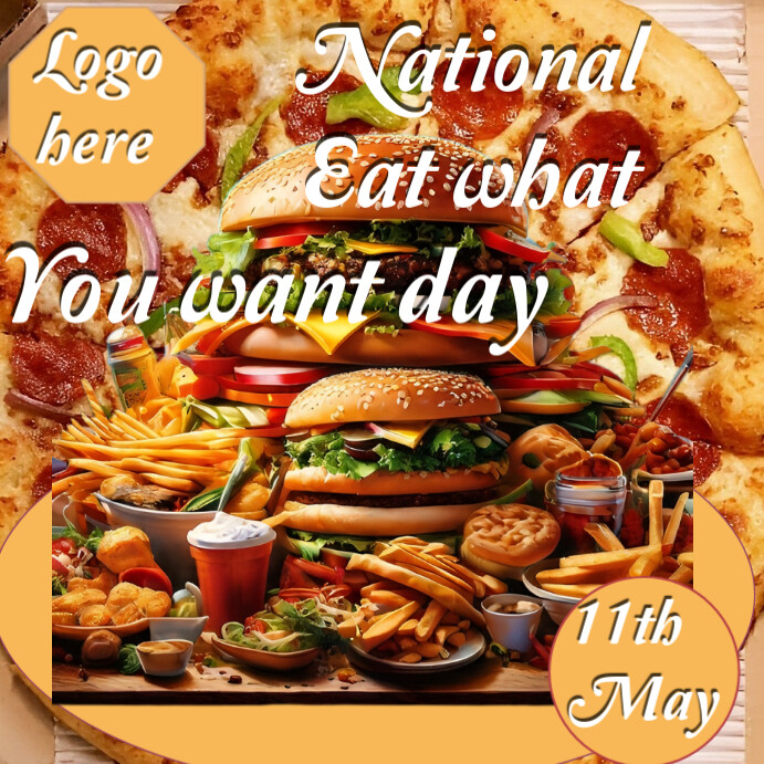 National eat what you want day Template | PosterMyWall